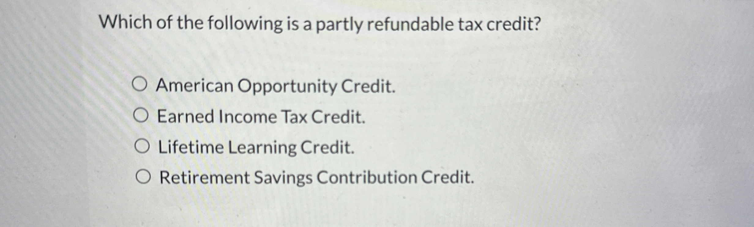 Solved Which of the following is a partly refundable tax | Chegg.com