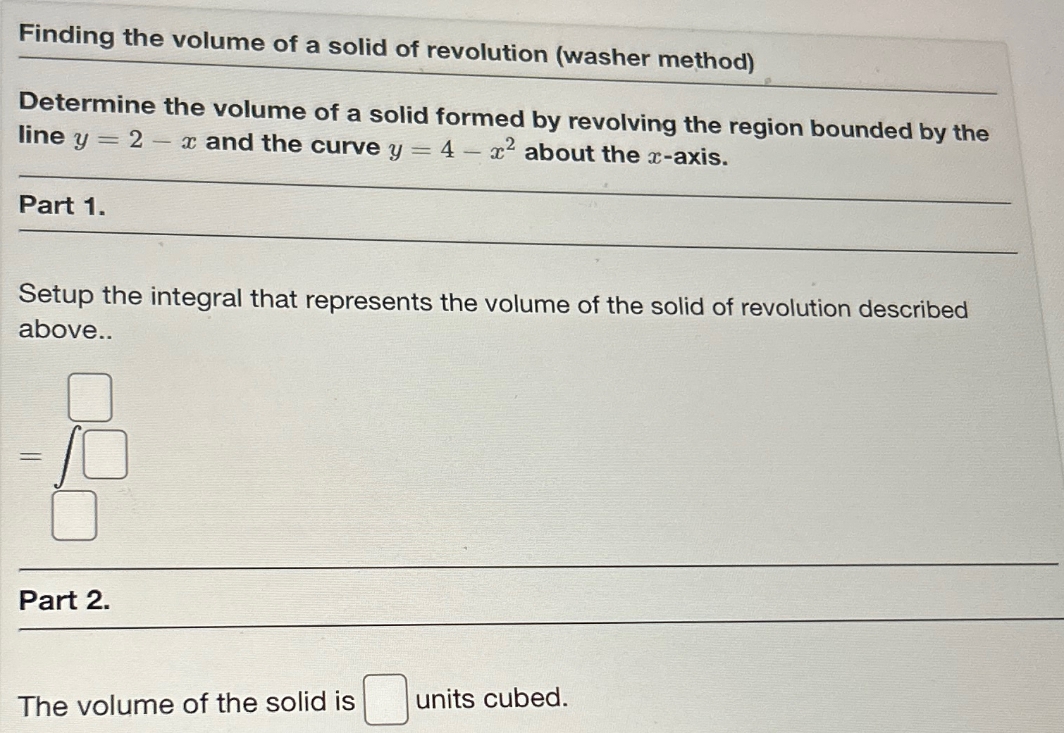 Solved Finding the volume of a solid of revolution (washer | Chegg.com