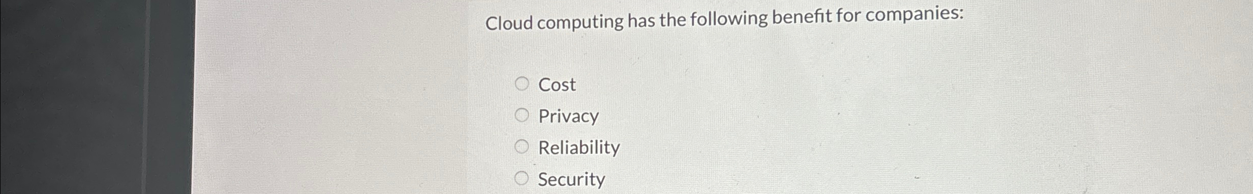 Solved Cloud computing has the following benefit for | Chegg.com