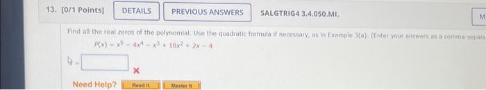 Solved Find all the real zeros of the polynomial, Use the | Chegg.com