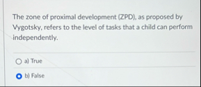 Solved The zone of proximal development (ZPD), ﻿as proposed | Chegg.com