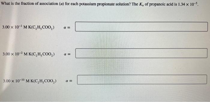 Solved What is the fraction of association (α) for each | Chegg.com