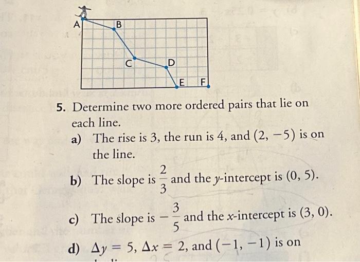 Solved 5. Determine two more ordered pairs that lie on each | Chegg.com
