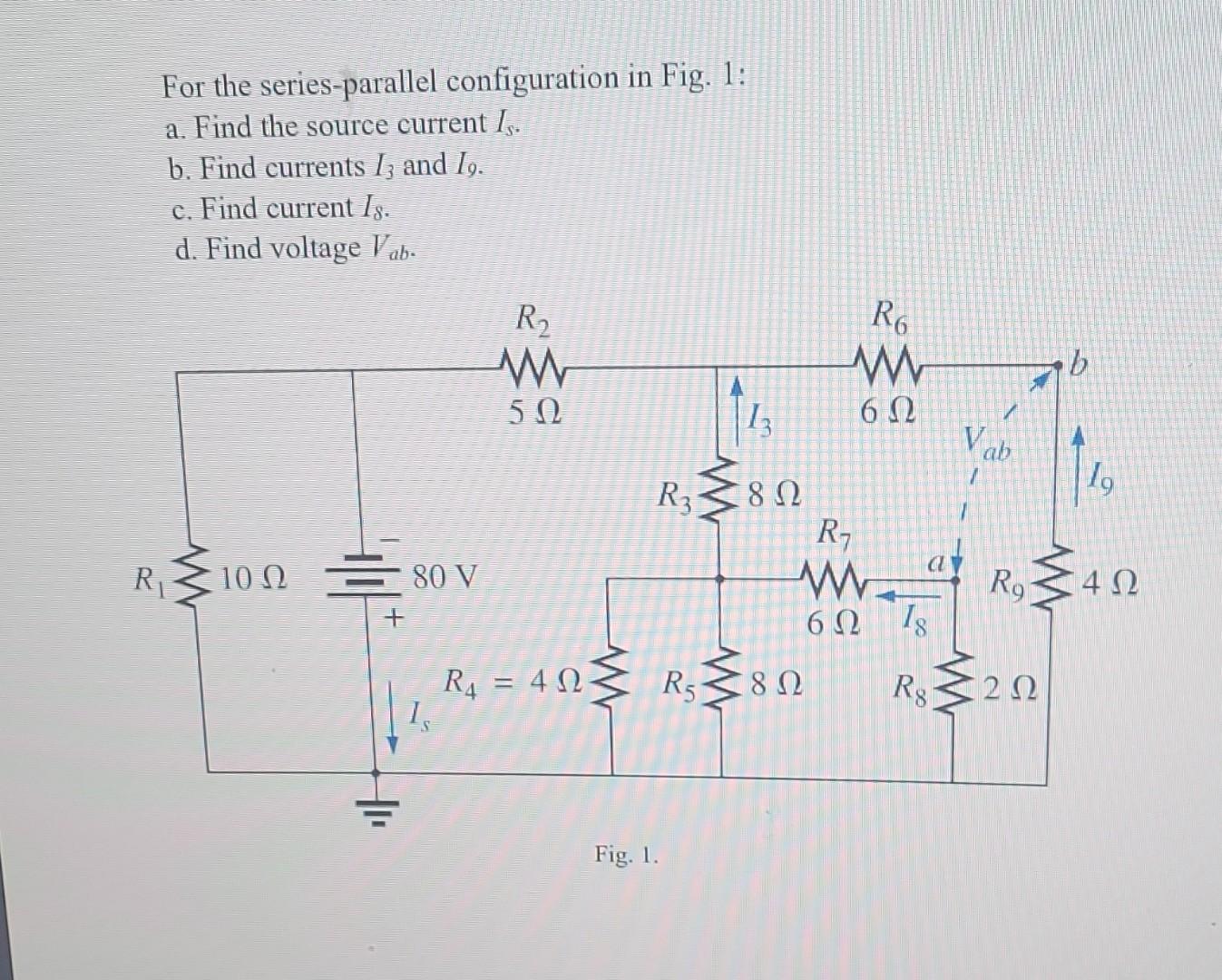 Solved For The Series Parallel Configuration In Fig 1 A