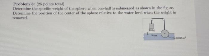 Solved Problem 3: (25 points total) Determine the specific | Chegg.com
