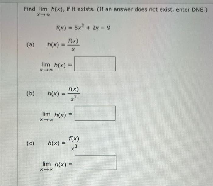 Solved Find limx→∞h(x), if it exists. (If an answer does not | Chegg.com