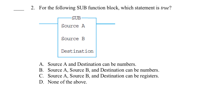 Solved For the following SUB function block, which statement | Chegg.com