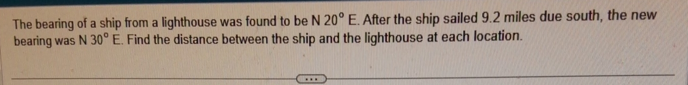 Solved The bearing of a ship from a lighthouse was found to | Chegg.com