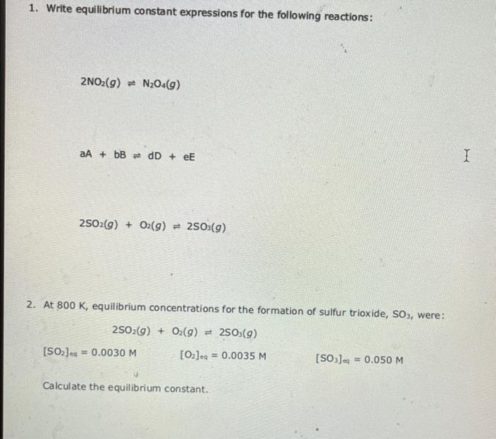 Solved 1. Write equilibrium constant expressions for the | Chegg.com