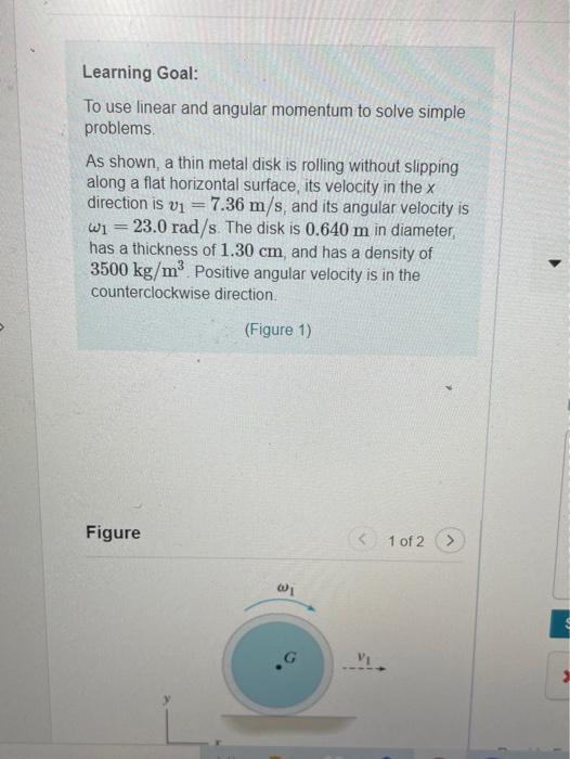 Solved Learning Goal: To use linear and angular momentum to | Chegg.com