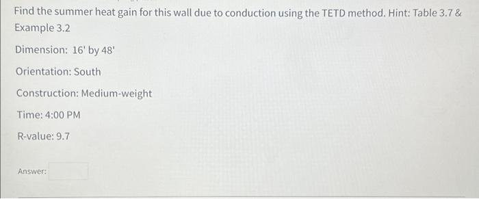 Solved Find the summer heat gain for this wall due to | Chegg.com
