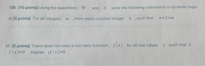 Solved Q8: (10 points] Using the quantifiers V and 3 + write | Chegg.com