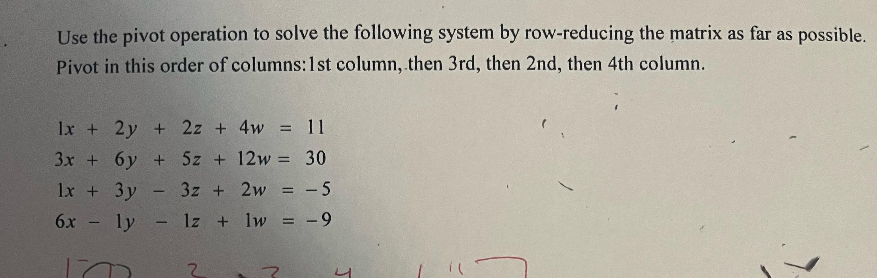Solved Use the pivot operation to solve the following system | Chegg.com