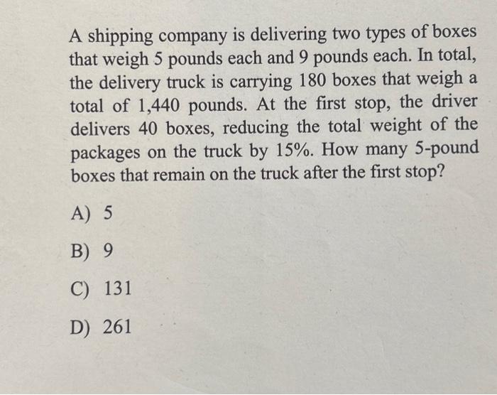 Solved A shipping company is delivering two types of boxes | Chegg.com