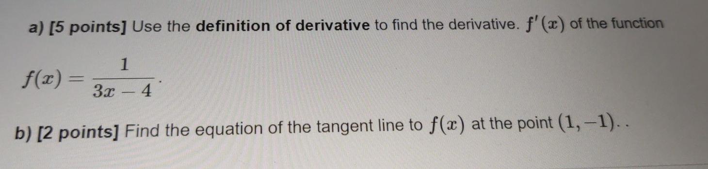 Solved a) [5 points] Use the definition of derivative to | Chegg.com