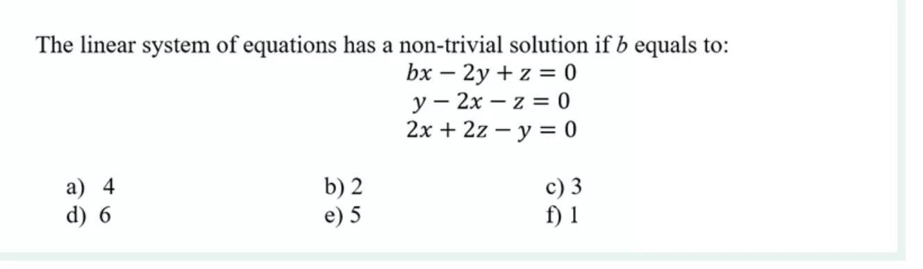 Solved The linear system of equations has a non-trivial | Chegg.com