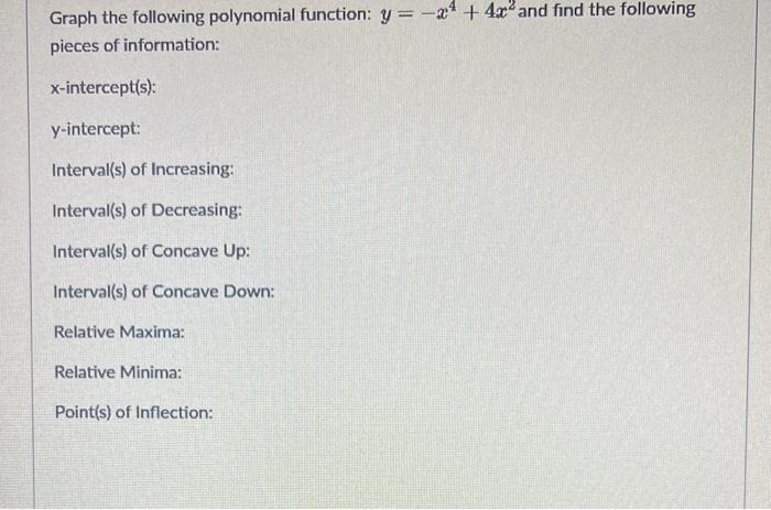 Solved Graph the following polynomial function: y=−x4+4x2 | Chegg.com