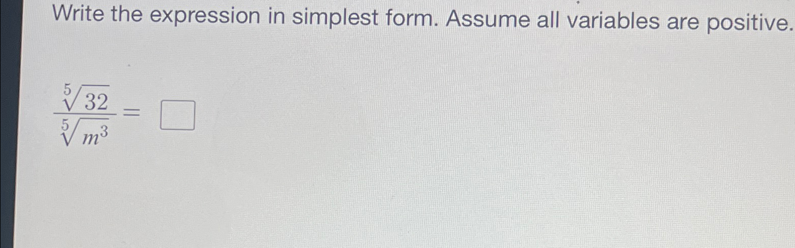 Solved Write the expression in simplest form. Assume all | Chegg.com
