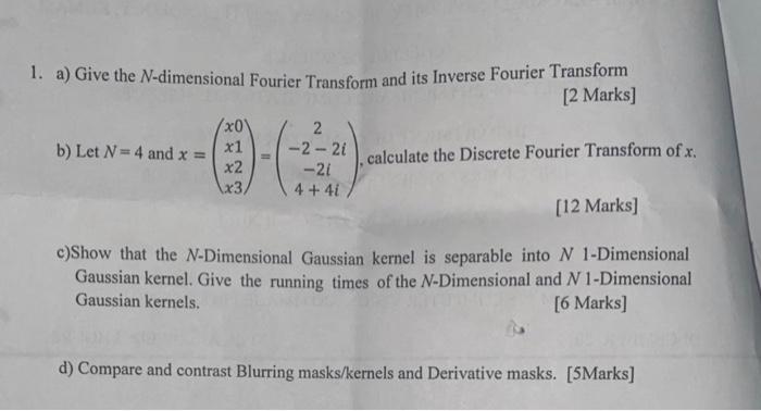 1. a) Give the N-dimensional Fourier Transform and | Chegg.com