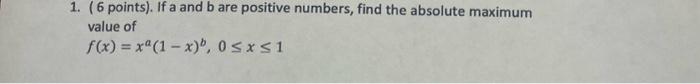 Solved 1. ( 6 points). If a and b are positive numbers, find | Chegg.com