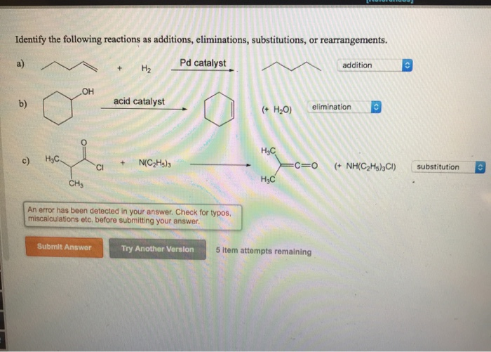 Solved Identify the following reactions as additions, | Chegg.com