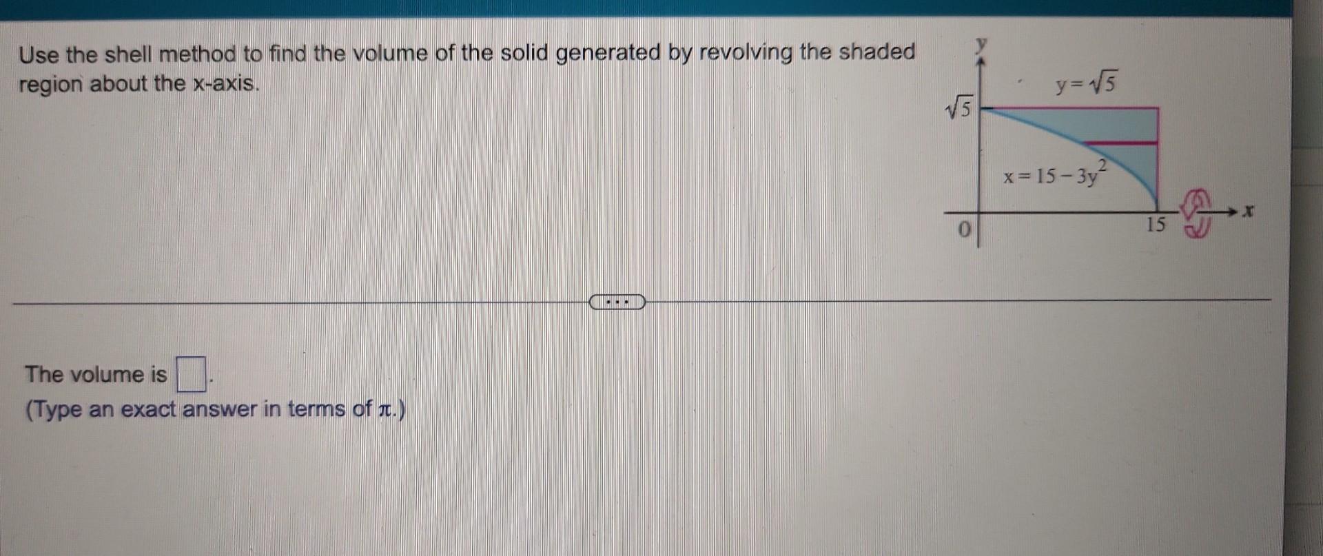 Solved Use the shell method to find the volume of the solid | Chegg.com