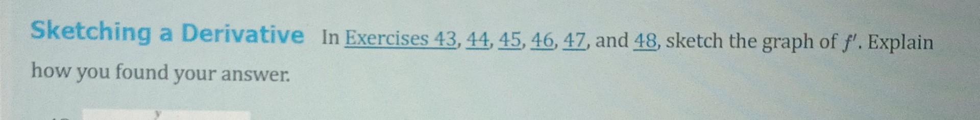 Solved Sketching a Derivative In Exercises 43,44,45,46,47, | Chegg.com