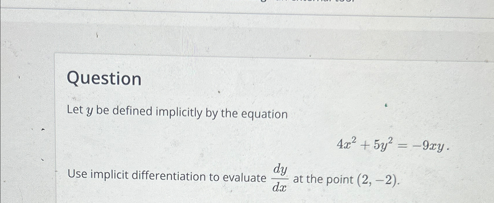 Solved QuestionLet y ﻿be defined implicitly by the | Chegg.com