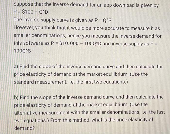 Solved Suppose that the inverse demand for an app download | Chegg.com