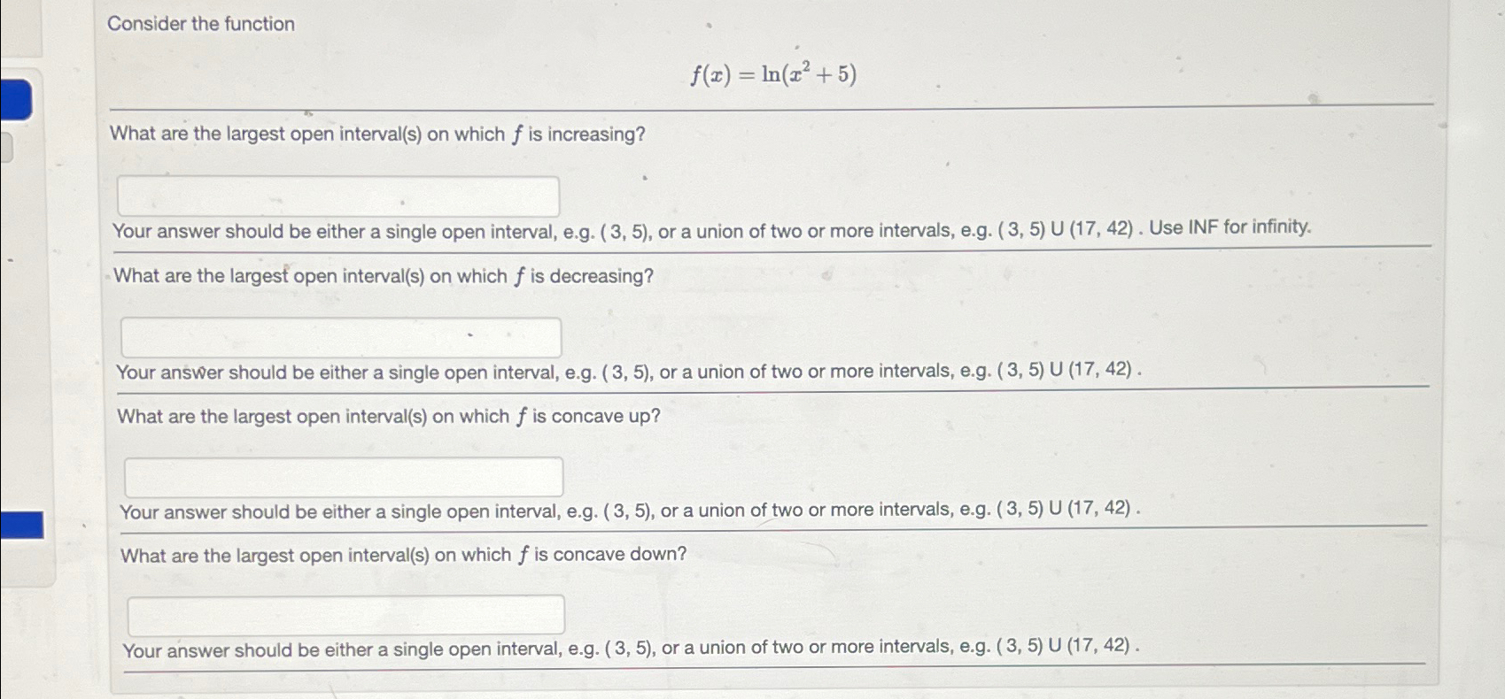 Solved Consider the functionf(x)=ln(x2+5)What are the | Chegg.com