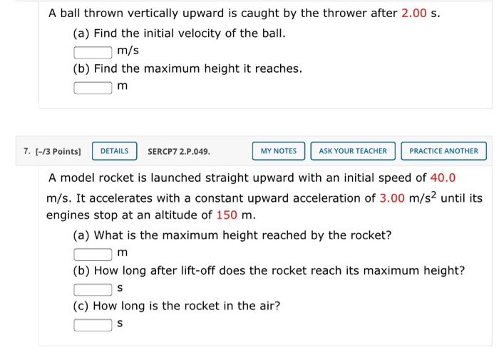 Solved A ball thrown vertically upward is caught by the | Chegg.com