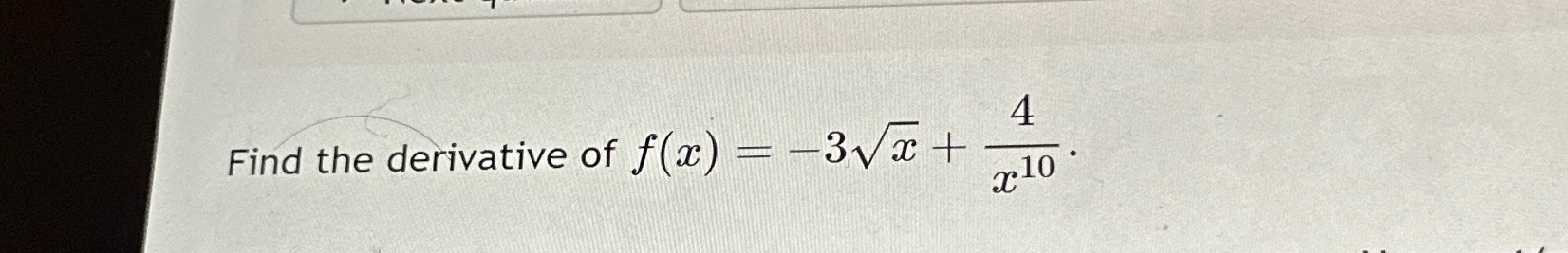 Solved Find the derivative of f(x)=-3x2+4x10 | Chegg.com