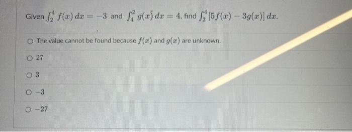 Solved Given ∫24f(x)dx=−3 and ∫42g(x)dx=4, find | Chegg.com