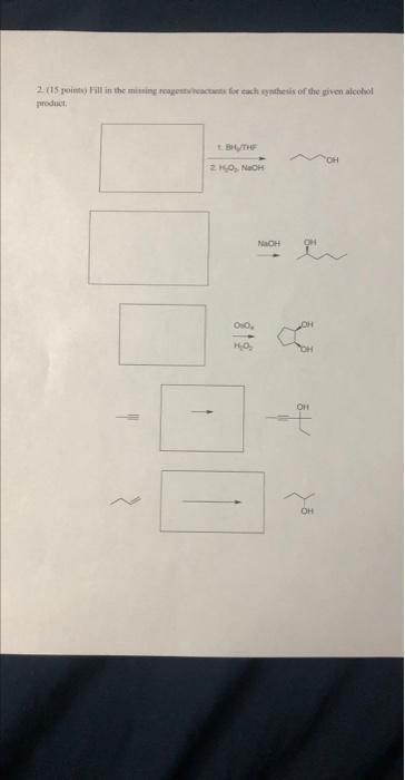 Solved 2. Fill in the missing reagents/reactants for each | Chegg.com