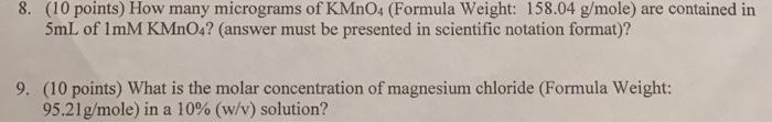 Solved 8. (10 points) How many micrograms of KMnO4 (Formula | Chegg.com