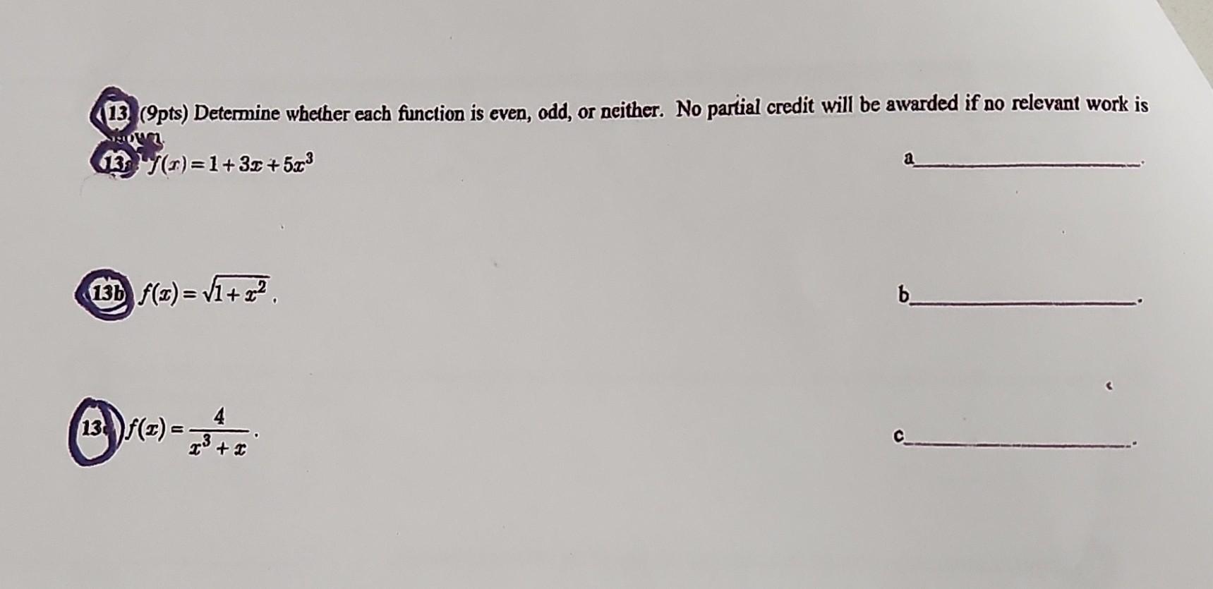 Solved (13) (9pts) Determine whether each function is even, | Chegg.com