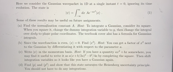 Solved Here we consider the Gaussian wavepacket in 1D at a | Chegg.com