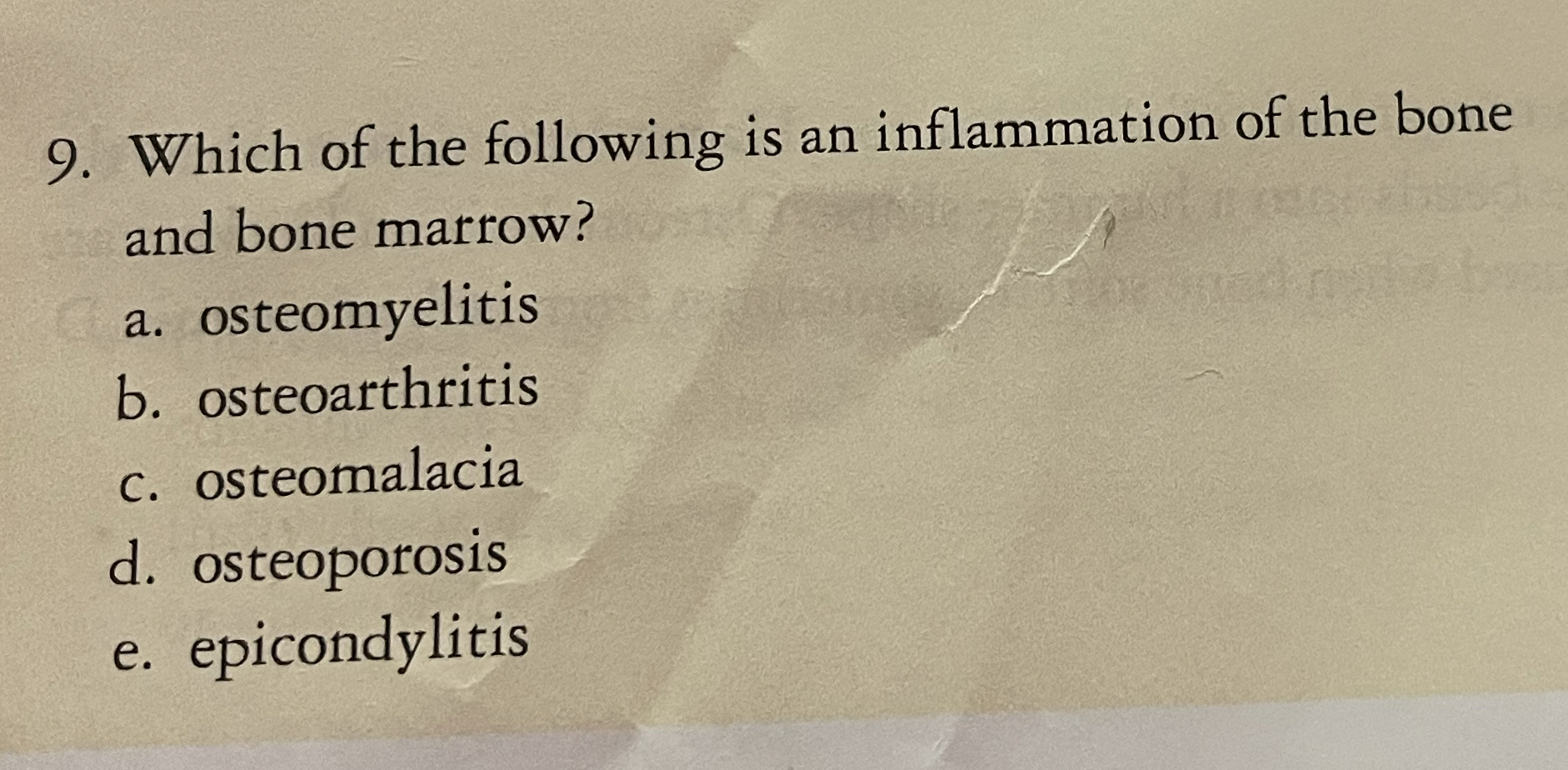 Solved Which of the following is an inflammation of the bone | Chegg.com
