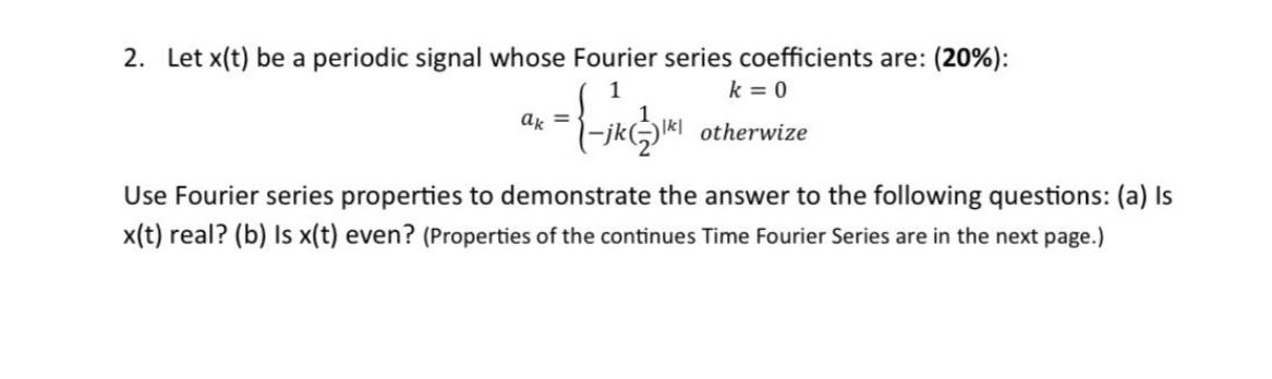 Solved Let x(t) ﻿be a periodic signal whose Fourier series | Chegg.com