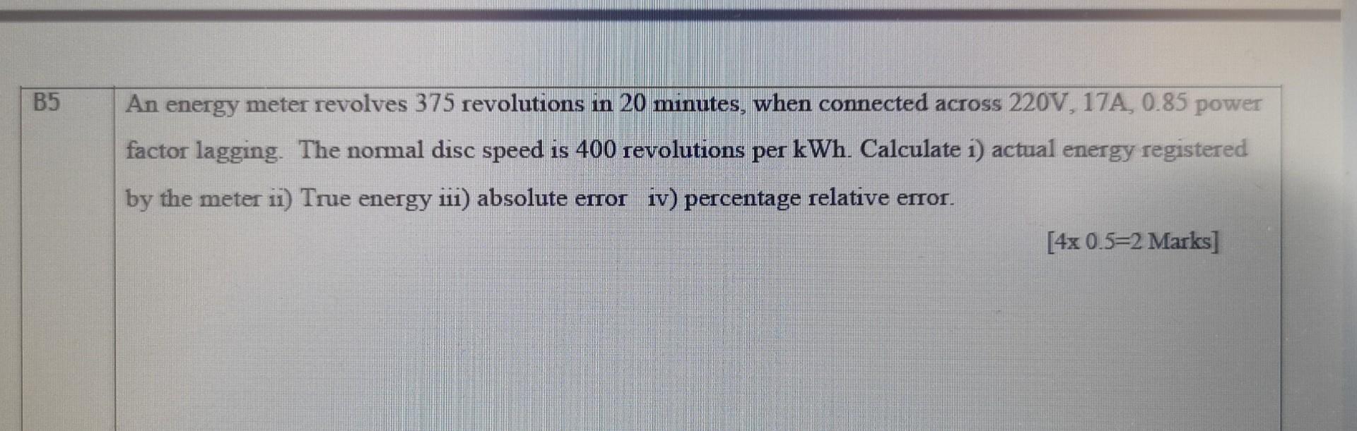Solved An energy meter revolves 375 revolutions in 20 | Chegg.com