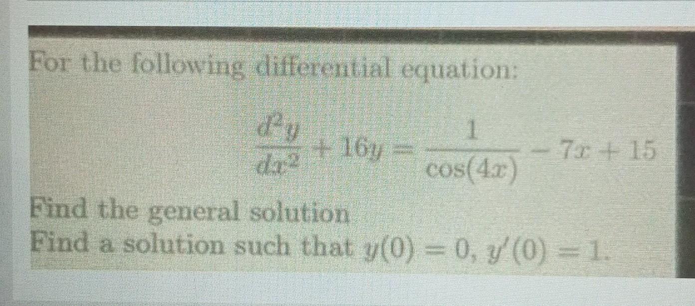 Solved For the following differential equation: | Chegg.com