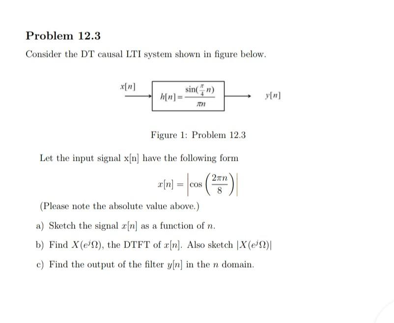 Solved Problem 12.3 Consider the DT causal LTI system shown | Chegg.com | Chegg.com