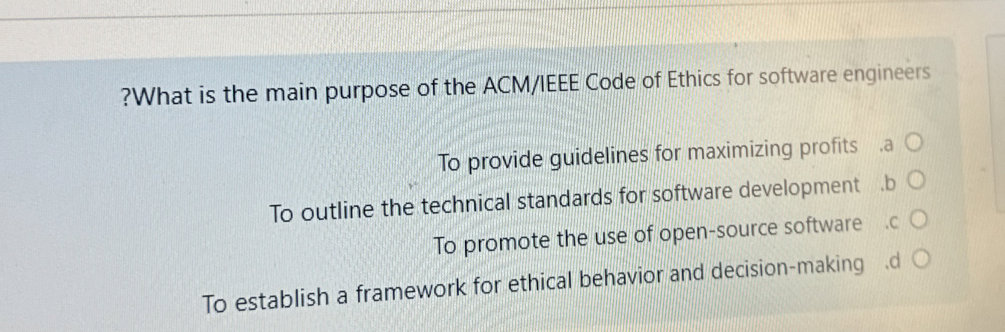 Solved ?What is the main purpose of the ACM/IEEE Code of | Chegg.com