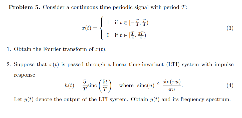 Solved Signals and SystemsProblem 5. ﻿Consider a continuous | Chegg.com