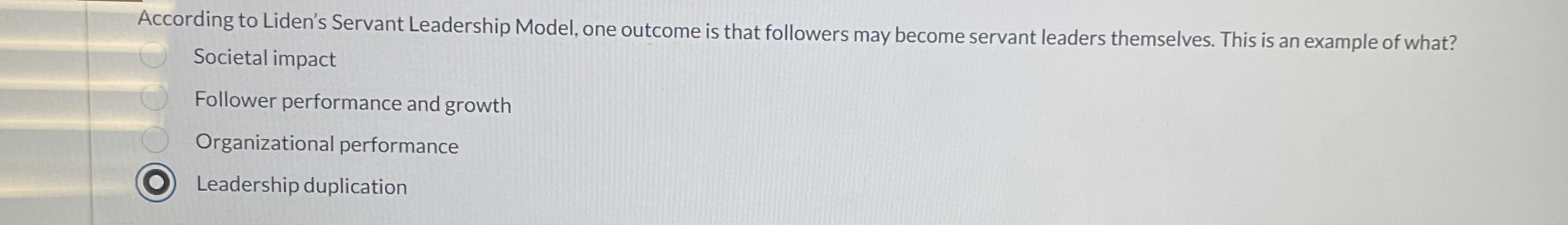 Solved According to Liden's Servant Leadership Model, one | Chegg.com