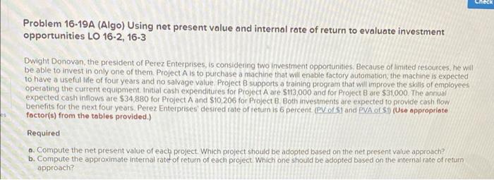 Solved Check Problem 16-19A (Algo) Using net present value | Chegg.com