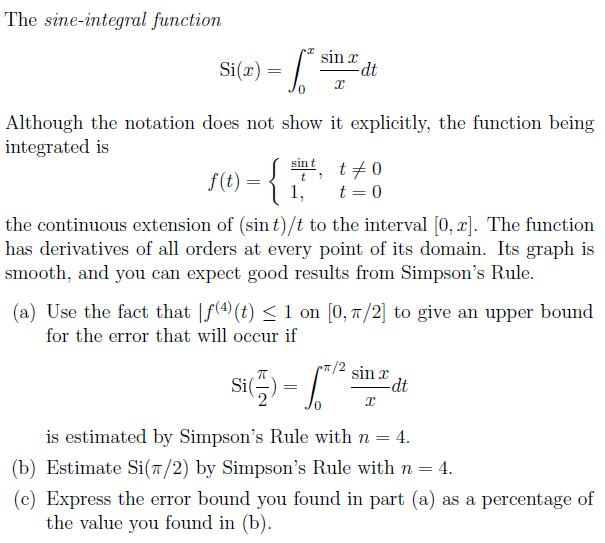 The sine-integral function Si(x) = sin x /x dt | Chegg.com