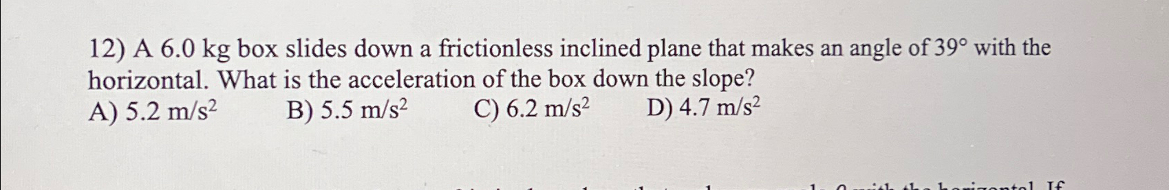 Solved A 6.0kg box slides down a frictionless inclined plane | Chegg.com