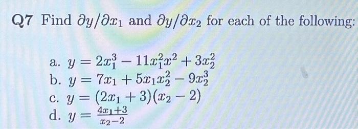 Solved Q7 Find ∂y/∂x1 and ∂y/∂x2 for each of the following: | Chegg.com