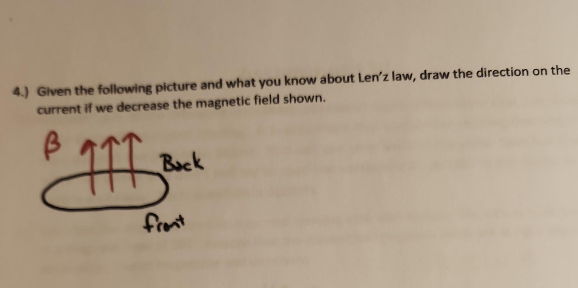 Solved 4.) Given the following picture and what you know | Chegg.com